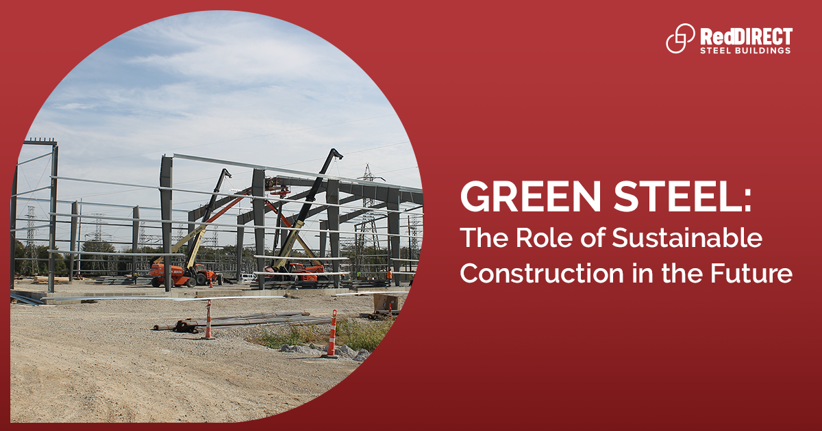 Green Steel: The Role of Sustainable Construction in the Future